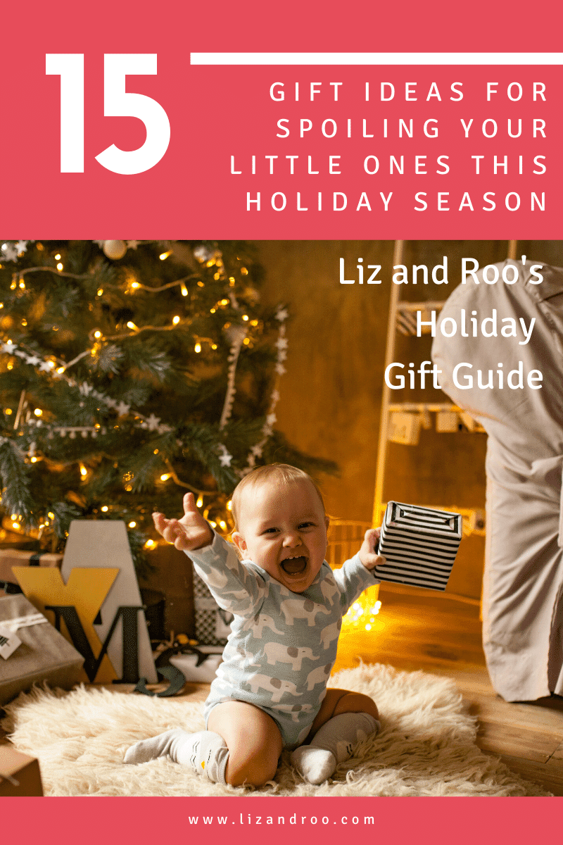 Holiday Gift Guide – Liz and Roo