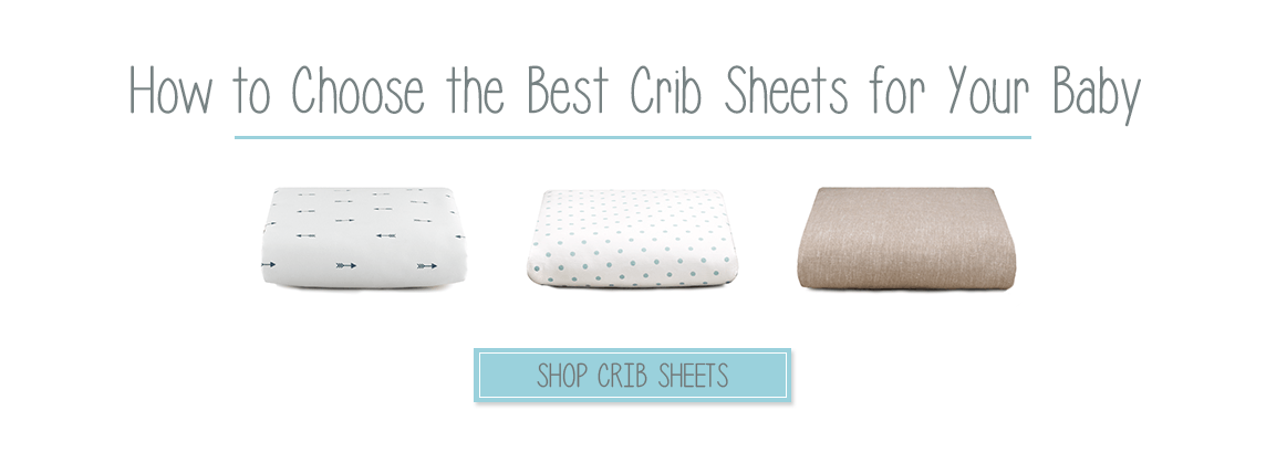 How to Choose the Best Crib Sheets for Your Baby – Liz and Roo